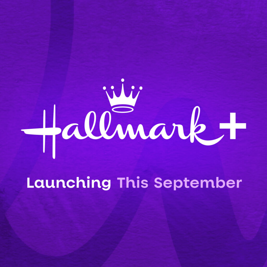 Hallmark Harnesses the Power of Its Brand with Hallmark+ - Hallmark ...